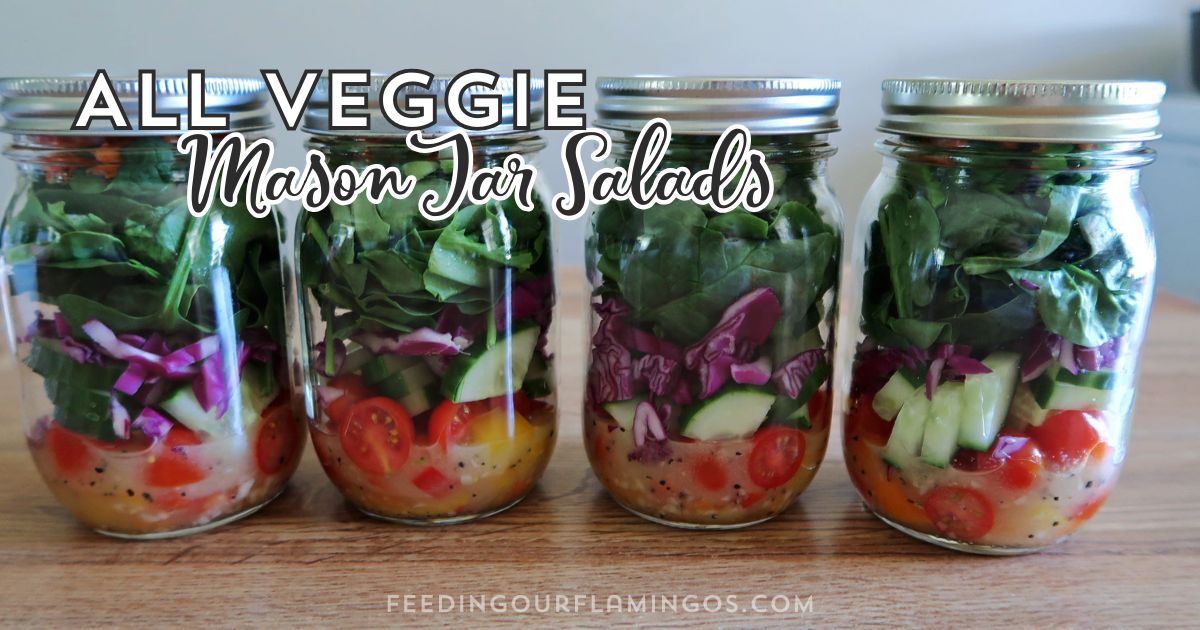 Prep Ahead Lunch! All Veggie Salad Jars